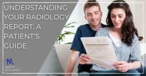 Understanding Your Radiology Report: A Patient’s Guide